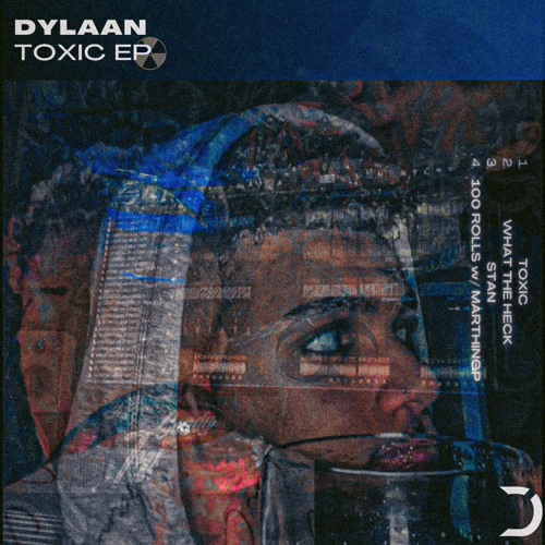 Stream Dylaan | Listen to TOXIC EP playlist online for free on SoundCloud