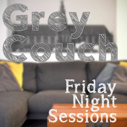 Stream Alex Vermeulen | Listen to Grey Couch Friday Night Sessions ...