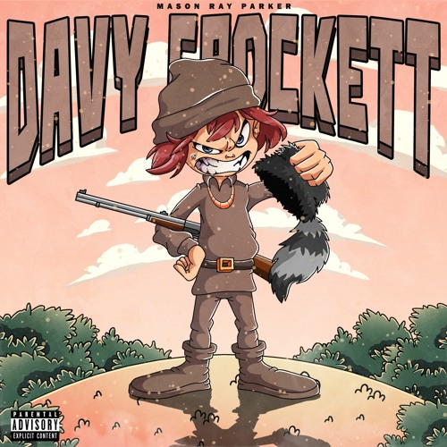 Stream Davy Crockett by Mason Ray Parker | Listen online for free on ...