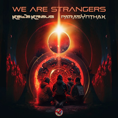 Stream Parasynthax & Keta Kraus - We Are Strangers by Psychedelic-Woods ...