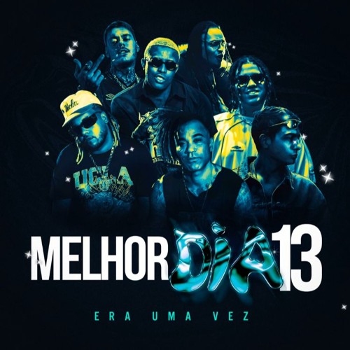 Stream Melhor Dia 13 ´´Era Uma Vez`` - Wiu, MC Hariel, MC IG, MC Kako ...