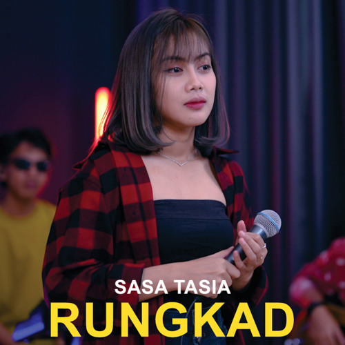 Stream Rungkad (Sasa Tasia) by Sasa Tasia | Listen online for free on SoundCloud