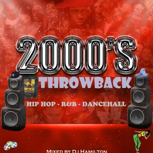 Stream 2000's THROW BACK PARTY by DJ Hamilton | Listen online for free ...