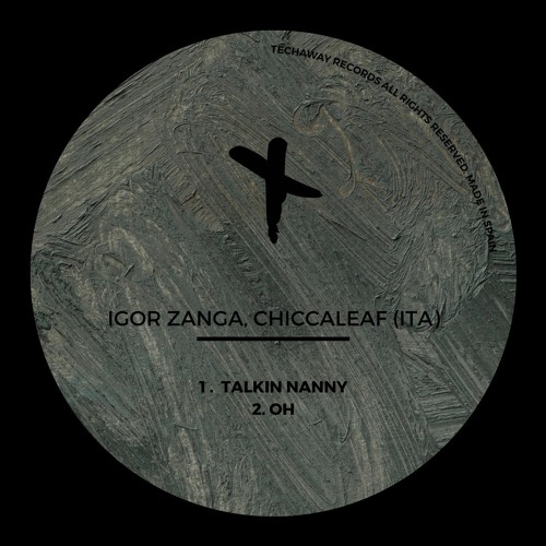 Stream Igor Zanga, Chiccaleaf (ITA) - Talkin Nanny (Original Mix ... Stream Igor Zanga, Chiccaleaf (ITA) - Talkin Nanny (Original Mix ...