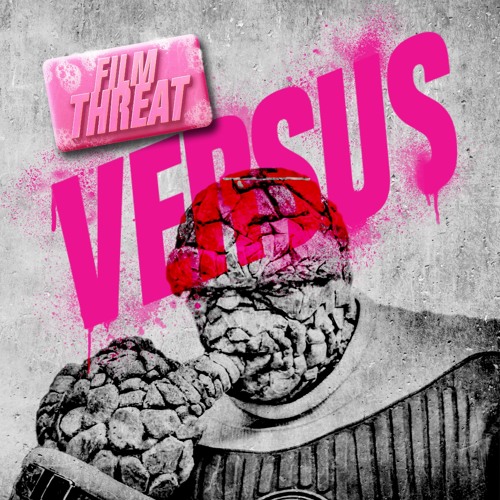 Stream Fantastic Four: First Step + More by Film Threat | Listen online ...