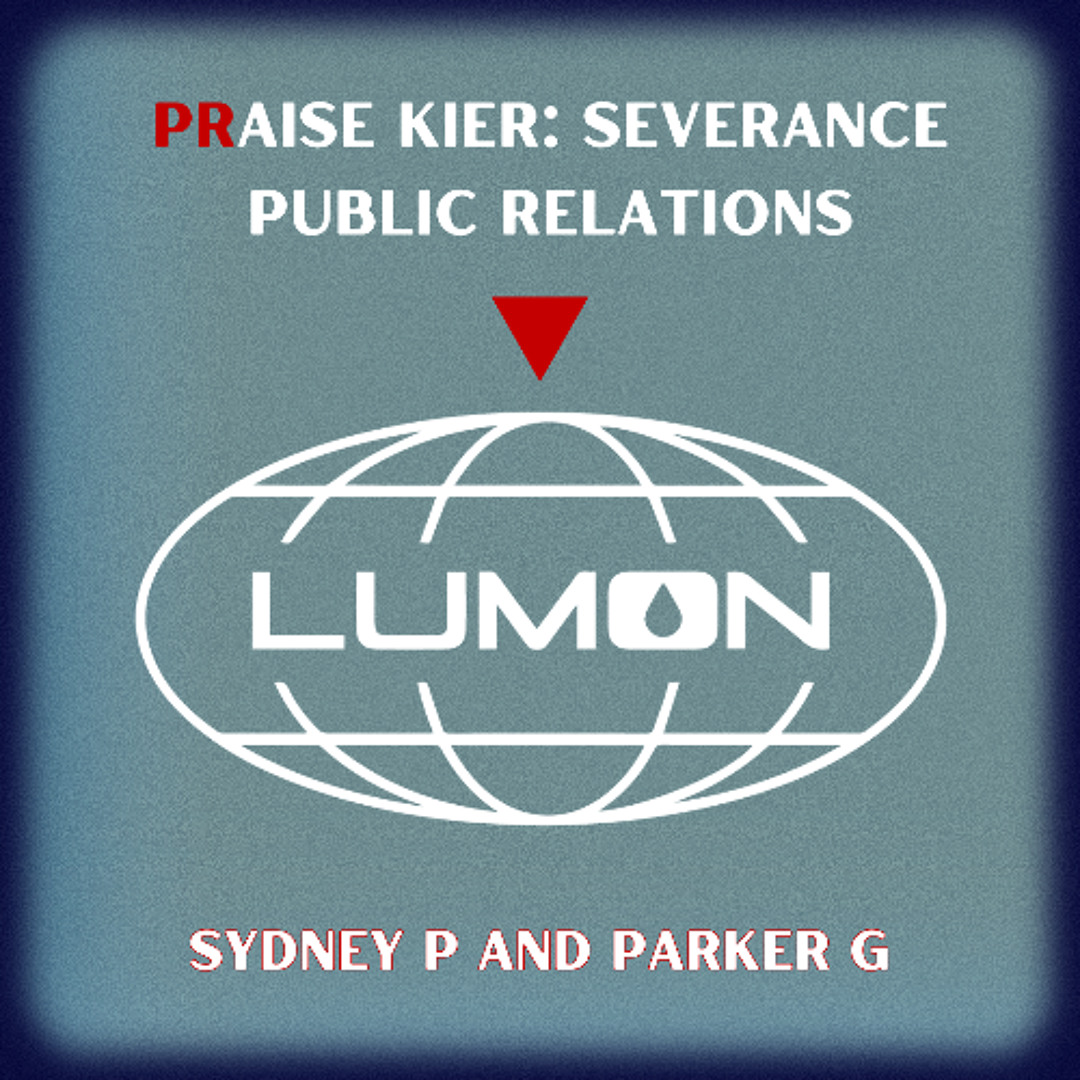 Stream PRaise Kier: Severance Digital Public Relations by Digital PR ...