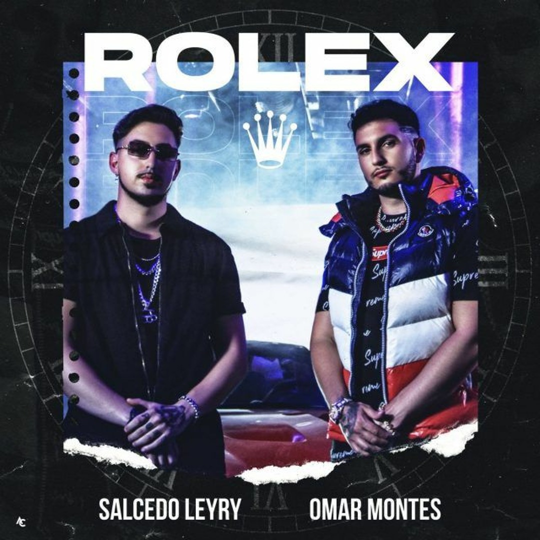 Listen to playlists featuring Salcedo Leyry Ft. Omar Montes - Rolex (Dj ...