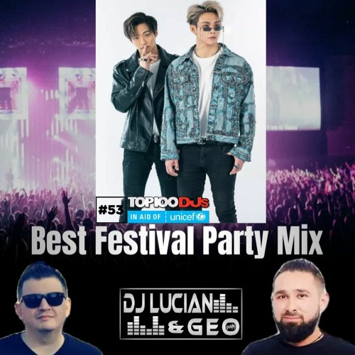 Stream Dj Lucian&Geo - Best Festival Party Mix 2023(Guest Mix - BEAUZ ...