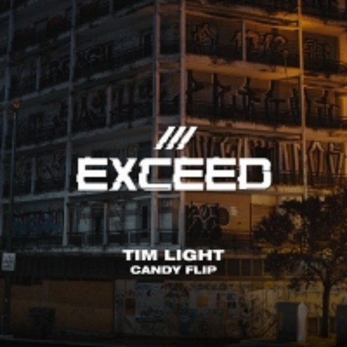 Stream Tim Light - Candy Flip (Original Mix) [EXCEED] by Tim Light ...