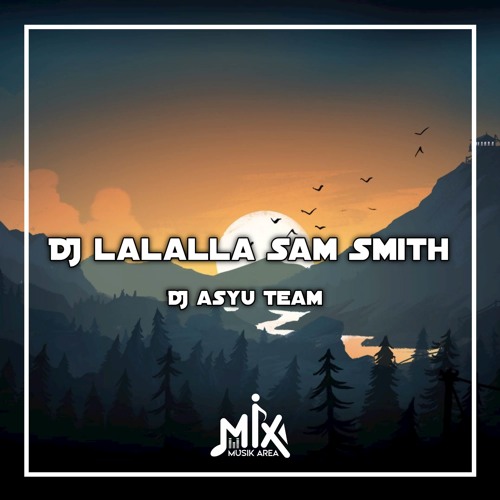 Stream Lal Sam Smi by DJ Asyu Team | Listen online for free on SoundCloud