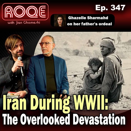 Stream Roqe Ep. 347 - Iran During WWII: The Overlooked Devastation ...