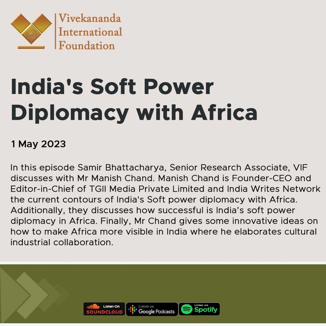 Stream India's Soft Power Diplomacy with Africa | Mr Manish Chand by ...