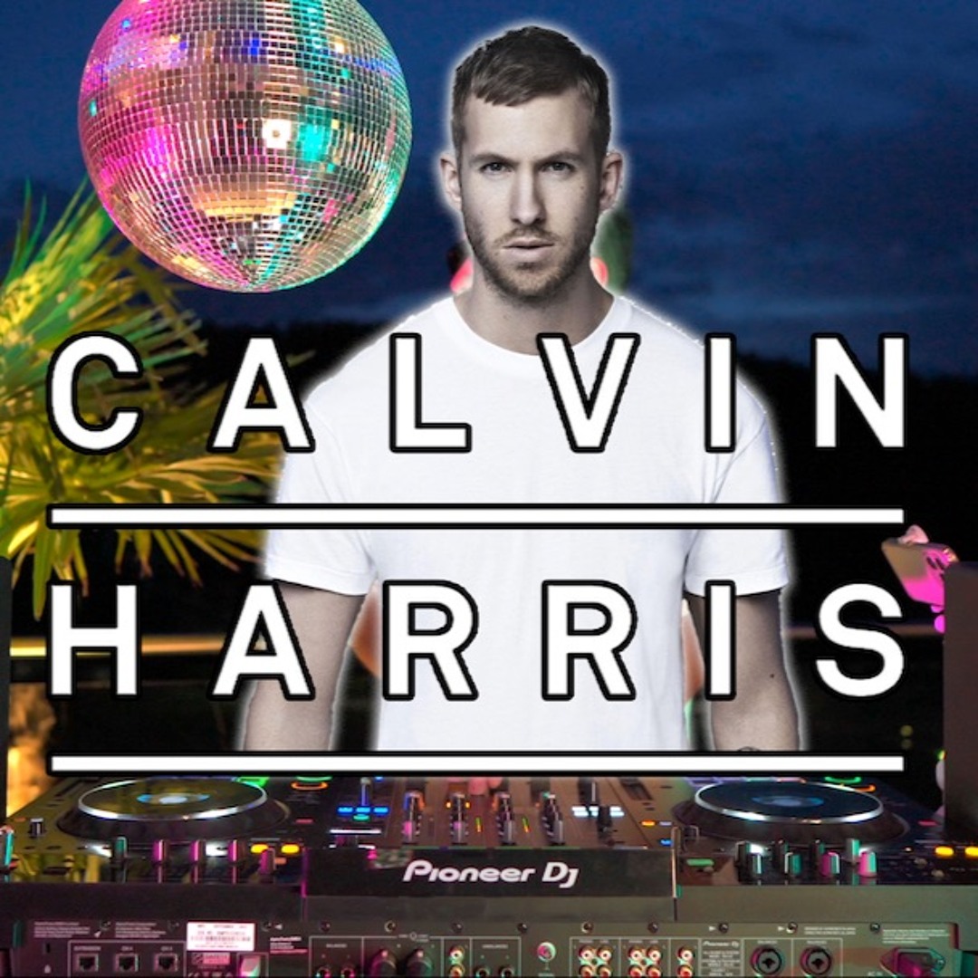 Stream Calvin Harris Popular Hits | DJ Night Set [Alesso, Sam Smith ...