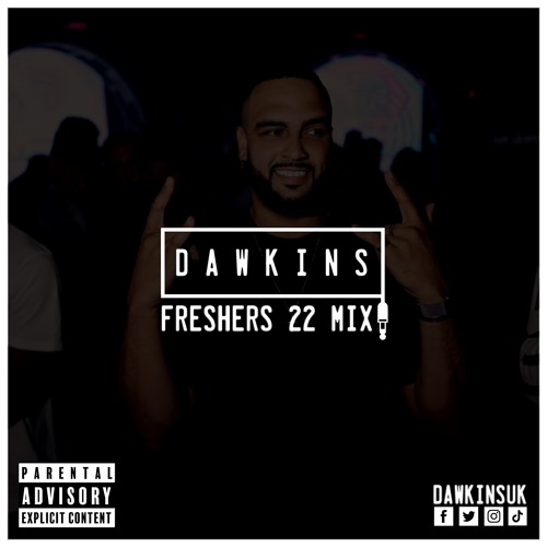 Stream Freshers 2022 Mix - @DawkinsUK by DAWKINS | Listen online for ...