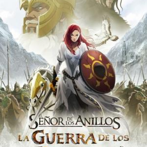 Listen to playlists featuring Ver El señor de los anillos: La guerra de ... Listen to playlists featuring Ver El señor de los anillos: La guerra de ...