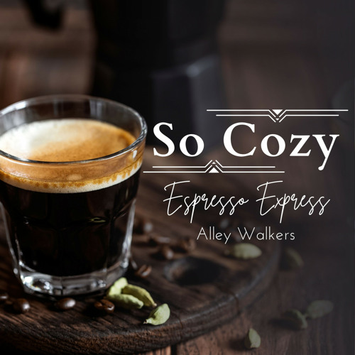 Stream Espresso Express by Alley Walkers | Listen online for free on SoundCloud