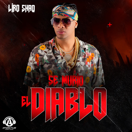 Stream Se Murio El Diablo by Liro Shaq | Listen online for free on ... Stream Se Murio El Diablo by Liro Shaq | Listen online for free on ...