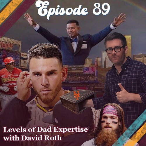 Stream episode Levels of Dad Expertise with David Roth by Batting ...