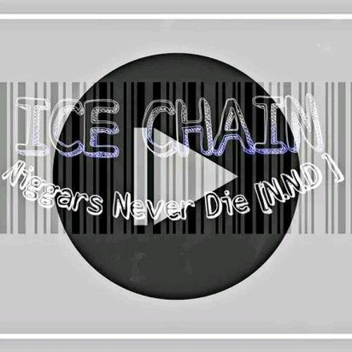 Stream Ice chain-N.N.D by Ice chvin | Listen online for free on SoundCloud