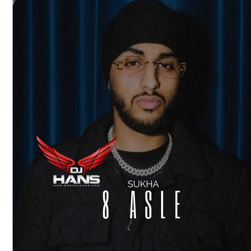 Stream 8 Asle - Sukha DJ Hans by DJ HANS Music (Instagram: @djHansMusic ...
