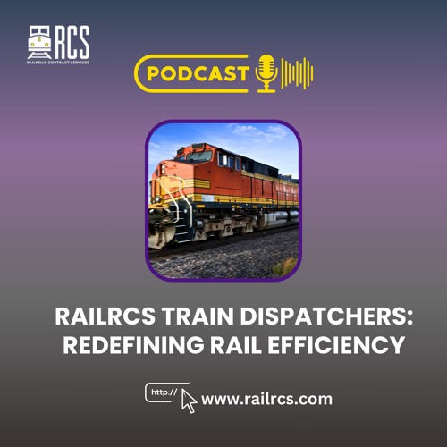 Stream RailRCS Train Dispatchers: Redefining Rail Efficiency by Rail ...