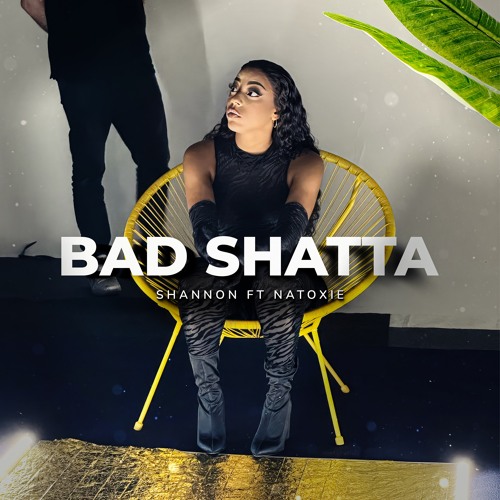 Stream Shannon Ft Natoxie - Bad Shatta by Shannon.fwi | Listen online ...