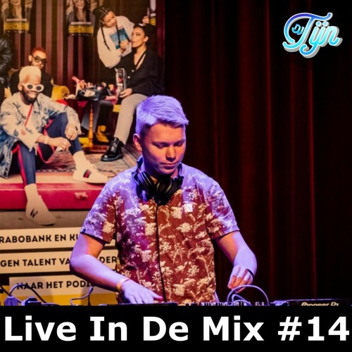 Stream DJ Tijn - Live In De Mix #14 (4 januari 2023) by DJ Tijn | Listen online for free on ...