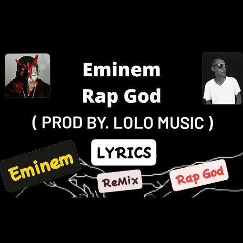 Stream Eminem - Rap God [Official Audio Remix 2022] Prod Lolo Music by ...
