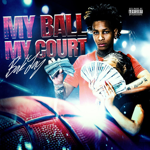 Stream My Ball My Court by BAK Jay | Listen online for free on SoundCloud