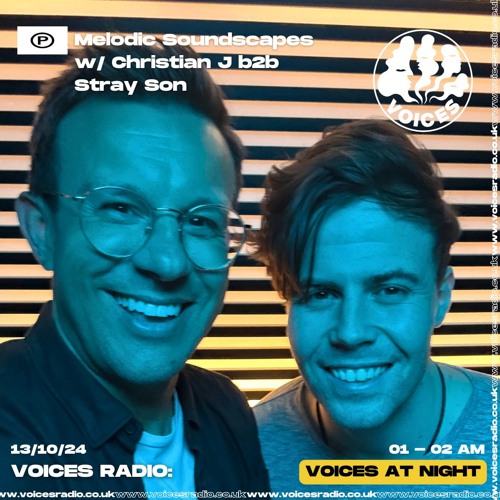Stream Melodic Soundscapes w/ Christian J b2b Stray Son - 13/10/24 ...