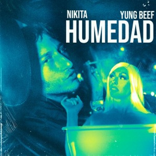 Stream Yung Beef Nikita Humedad [inÉdita] By Plantas Listen Online For Free On Soundcloud