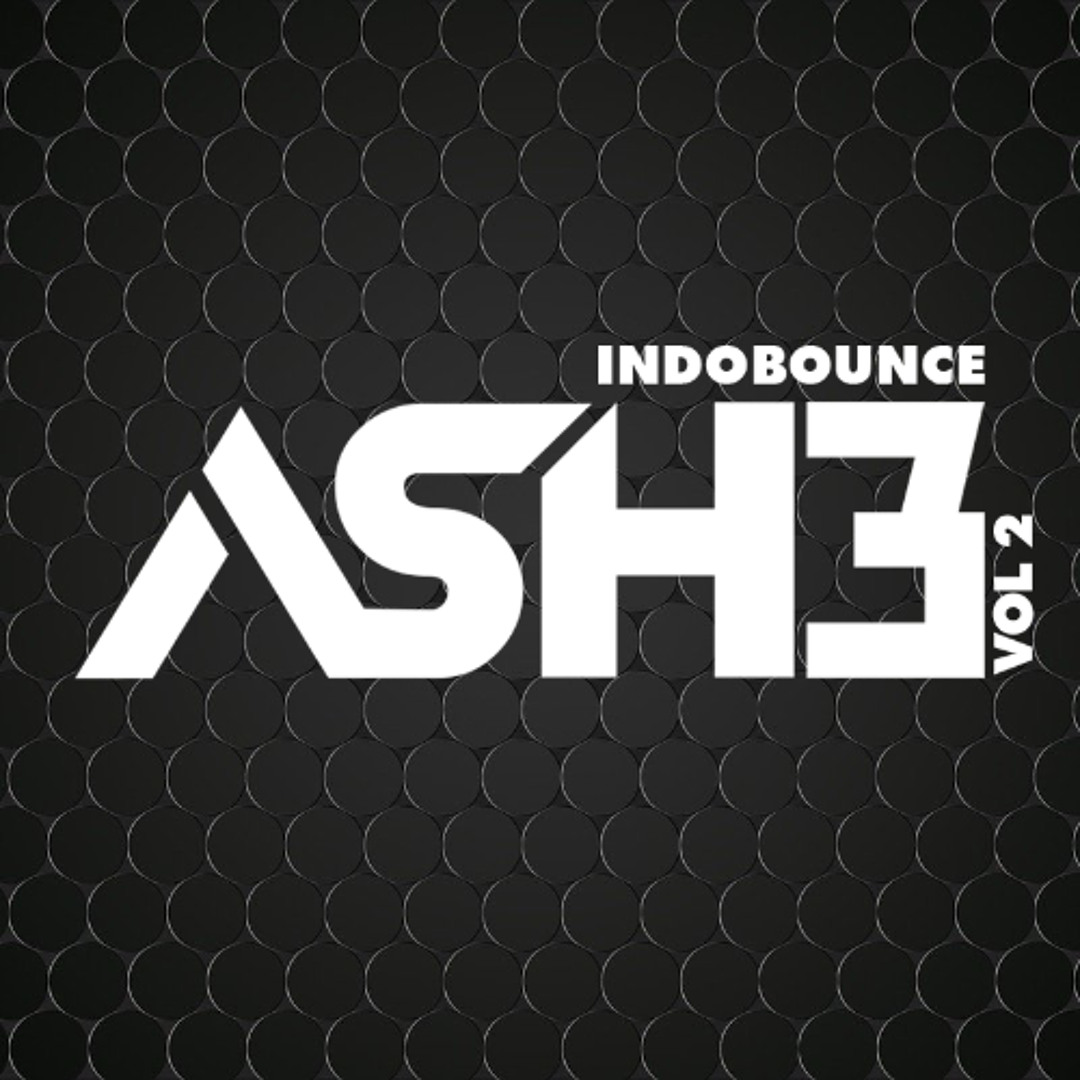 Stream IndoBounce Vol.2 by ASH3 | Listen online for free on SoundCloud