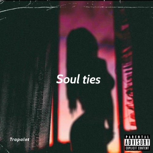Stream TrapAlot - Soul ties by TrapAlot | Listen online for free on ... Stream TrapAlot - Soul ties by TrapAlot | Listen online for free on ...