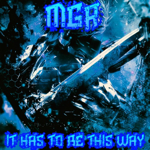 Stream Metal Gear Rising Revengeance It Has To Be This Way Dusty