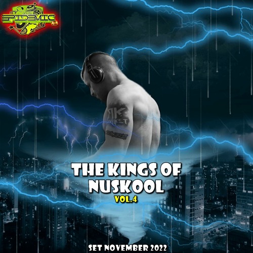 Stream EPIDEMIC @ The Kings Of NuSkool Vol.4 (Set November 2022) by EPIDEMIC OFFICIAL | Listen ...