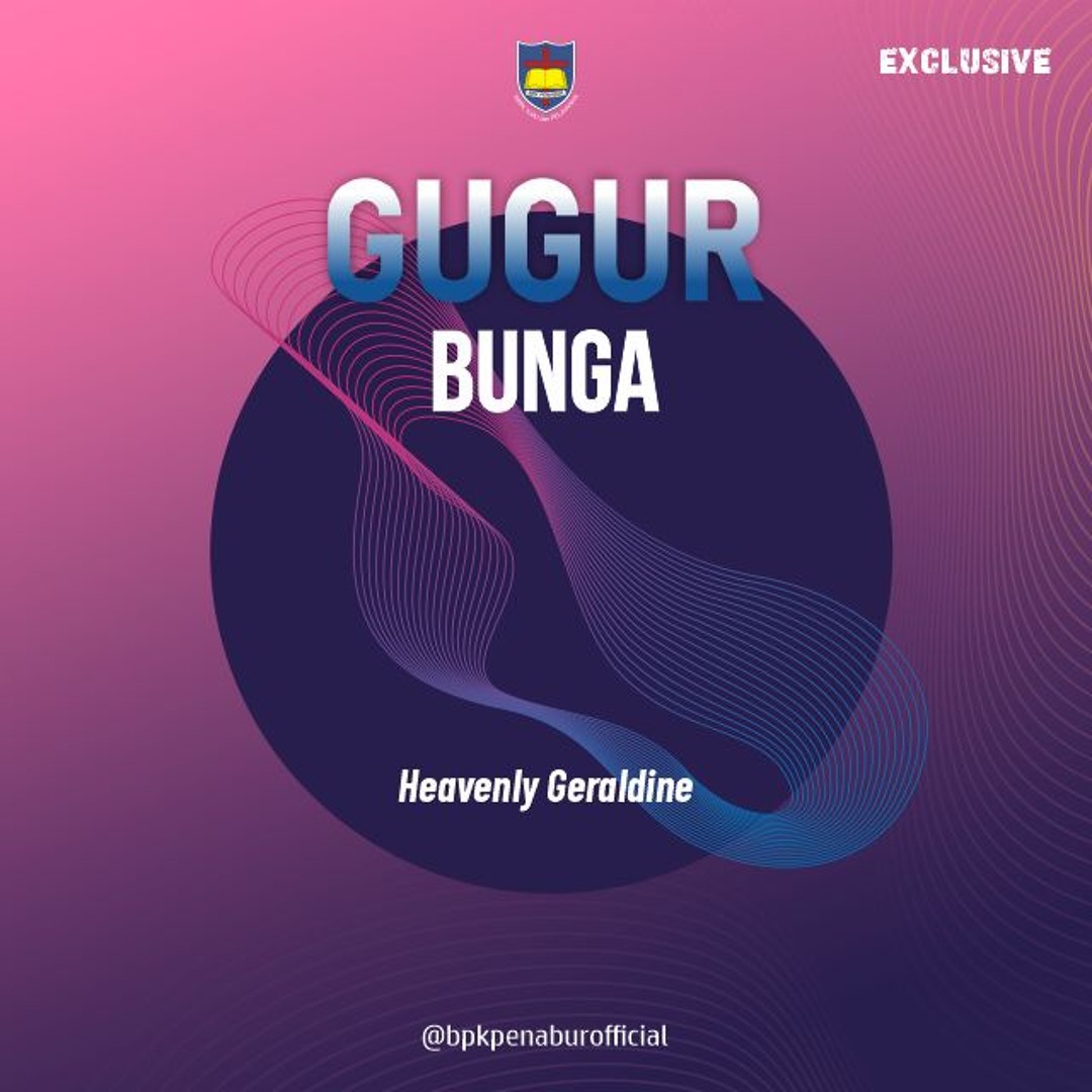 Stream Gugur Bunga - Heavenly Geraldine by BPK PENABUR Official ...
