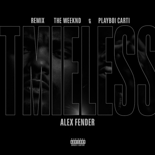 Stream The Weeknd, Doechii - Timeless (Alex Fender Remix) by Alex ...