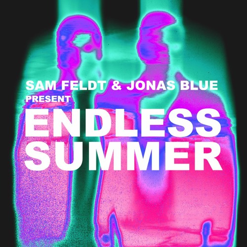 Stream Endless Summer mix presented by Sam Feldt & Jonas Blue by Endless Summer | Listen online ...