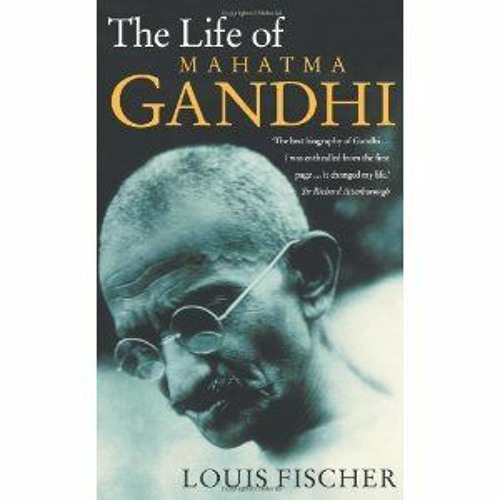 Stream The Life of Mahatma Gandhi by Louis Fischer from ErikLange234 ...