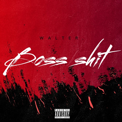 Stream Boss Shit by WALTER. | Listen online for free on SoundCloud