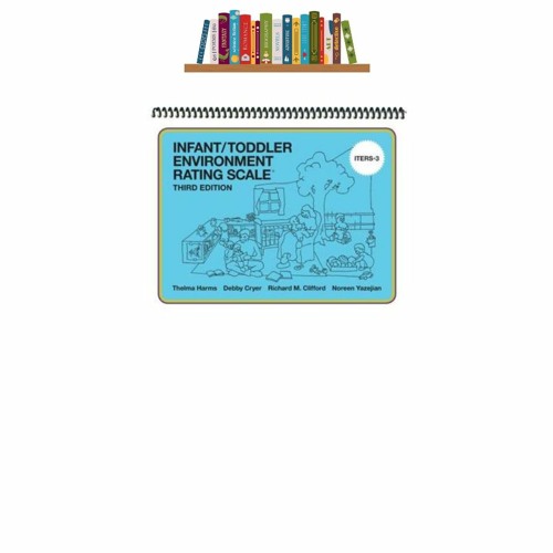 Stream [ePUB] Download Infant/Toddler Environment Rating Scale (ITERS-3 ...