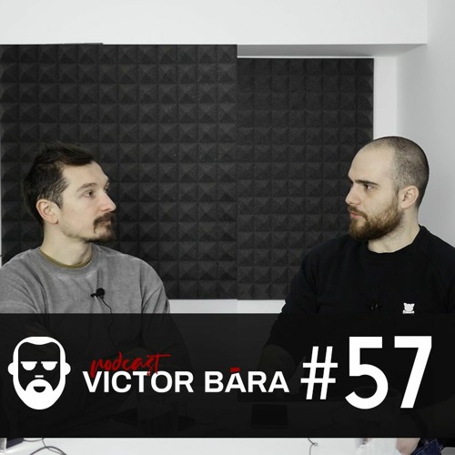 Stream episode #57 GEORGE BONEA | | Victor Băra Podcast by Victor Bara ...