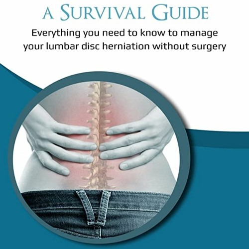 Stream episode PDF Download Herniated Disc: A Survival Guide ...