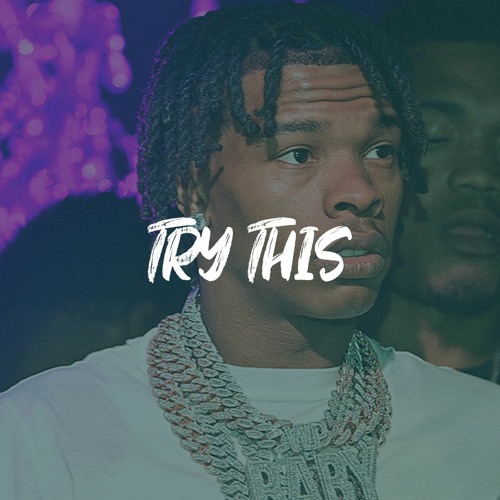 Stream [FREE] Lil Baby x Future x Lil Durk Type Beat - "TRY THIS ...