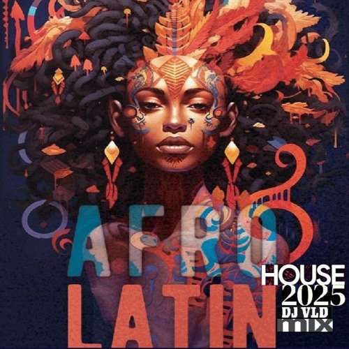 Stream Dj VLD Afro - Latin House 2025 Vol.9 by djvldjudas | Listen ...