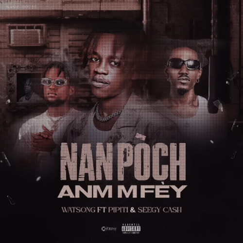 Stream NAN POCHANM M FEY WATSON-G feat SEEGY CASH x PIPITI by Universal ...