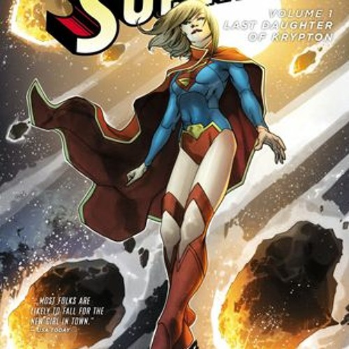 Stream Read Supergirl Volume 1 Last Daughter Of Krypton Michael Green From Gibyceme