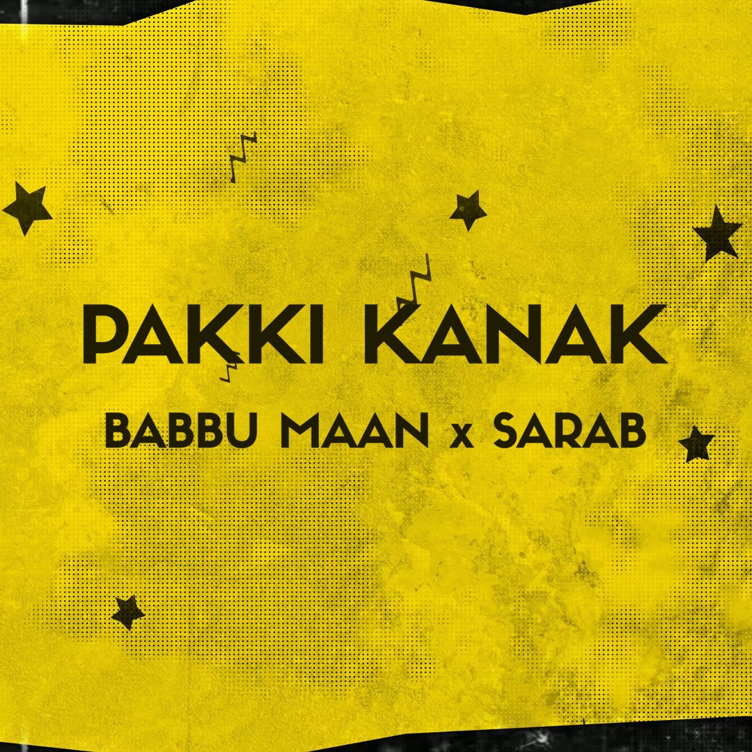 Stream Pakki Kanak (Refix) - Babbu Maan x Sarab by Sarab | Listen ...