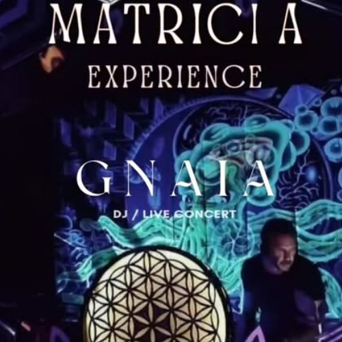 Stream GNAÏA - Matricia Festival part 1 (spécial retro to deep set 3h ...