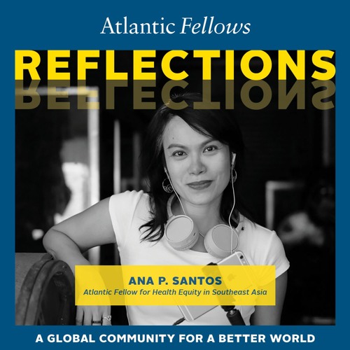 Stream Ana Santos: Atlantic Fellow for Health Equity in Southeast Asia ... Stream Ana Santos: Atlantic Fellow for Health Equity in Southeast Asia ...